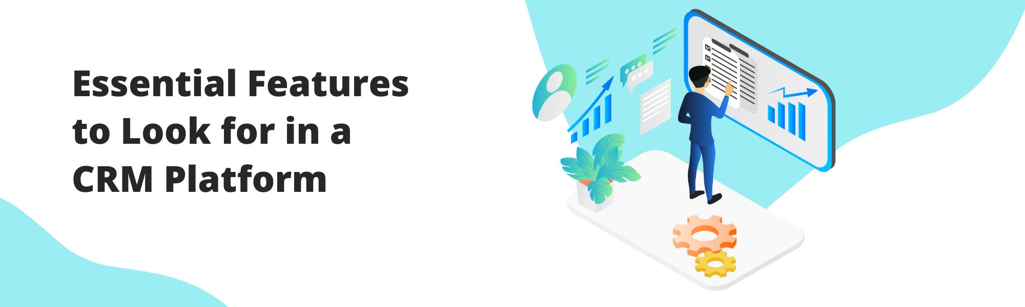 Essential Features to Look for in a CRM Platform - A1CRM