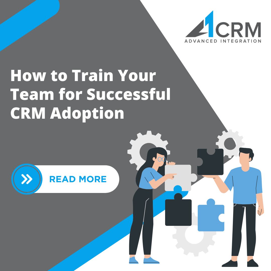 How to Train Your Team for Successful CRM Adoption - A1CRM