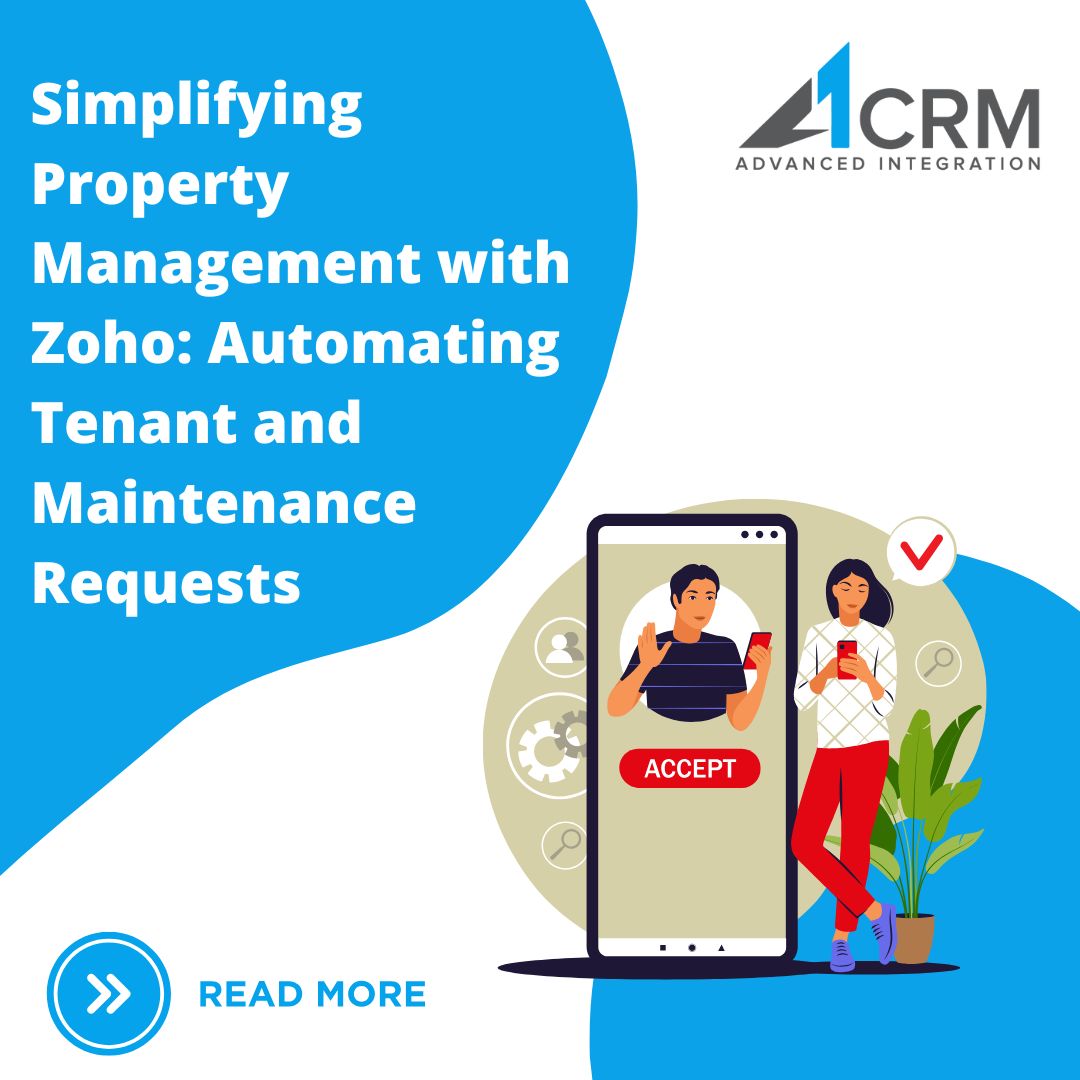 Simplifying Property Management with Zoho: Automating Tenant and Maintenance Requests - A1CRM